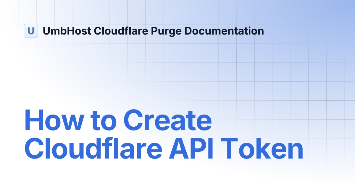 How To Create Cloudflare Api Token Umbhost Cloudflare Purge Documentation 0008
